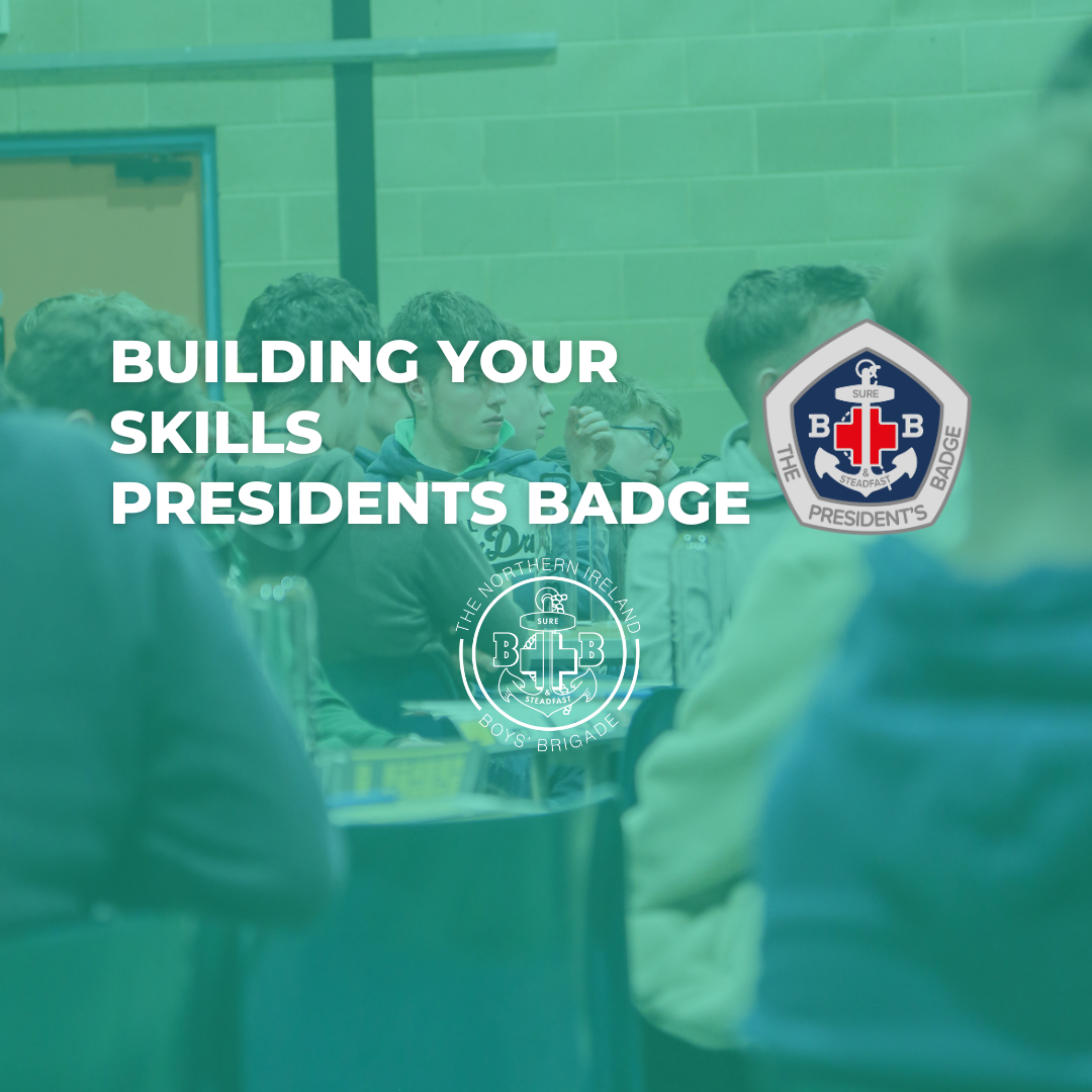 Building Your Skills Presidents Badge - Mid Ulster Battalion | What's ...
